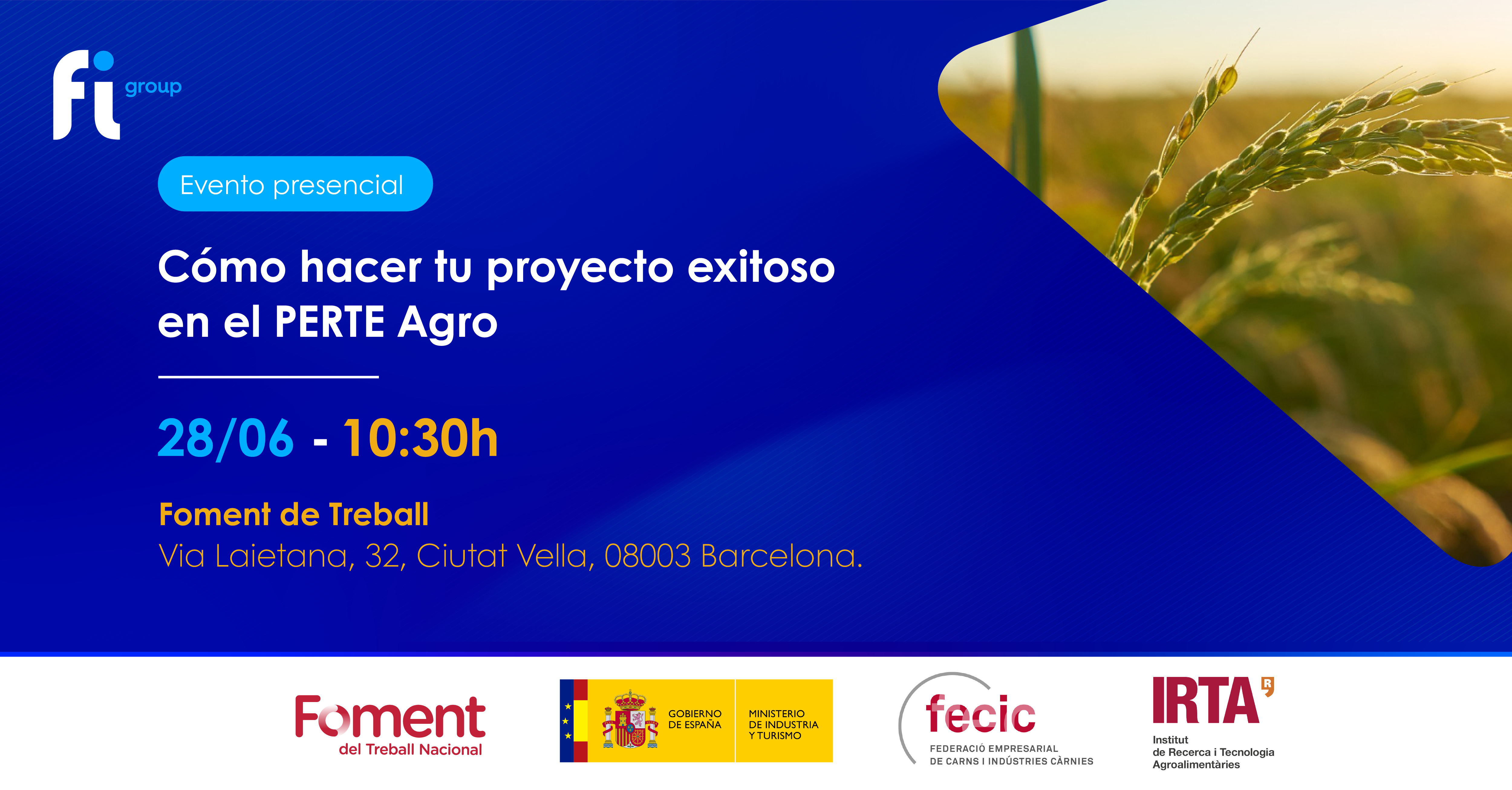 Cómo hacer tu proyecto exitoso en el PERTE Agro – Foment del Treball